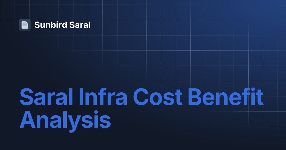 Saral Infra Cost Benefit Analysis | Sunbird Saral